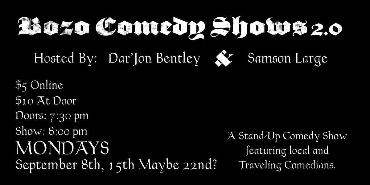 Bozo Comedy Show, Voodoo Cellar Boise, 8 September to 22 September ...