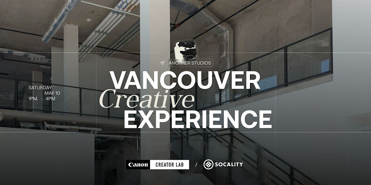Vancouver Creative Experience at Another Studios, Another Studios Inc ...