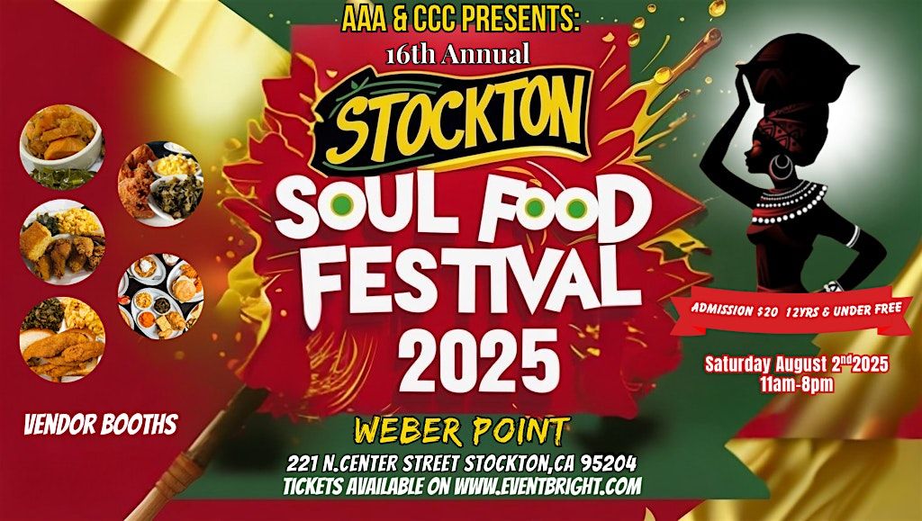 AAA&CCC 16th Annual Soul Food Festival, Weber Point Events Center ...