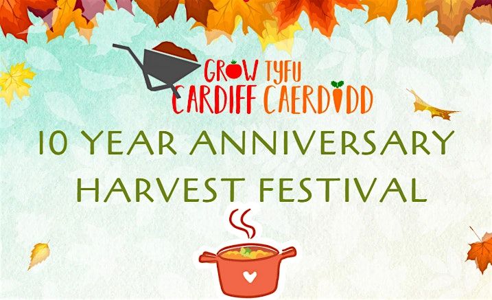 Grow Cardiff: 10-Year Anniversary & Harvest Festival, Our Place : Dusty ...