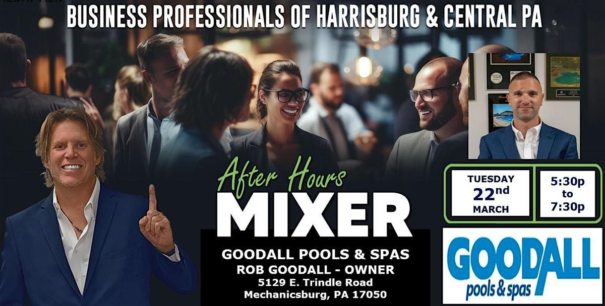 APRIL 2025 AfterHours Networking Event with GOODALL POOLS & SPAS ...