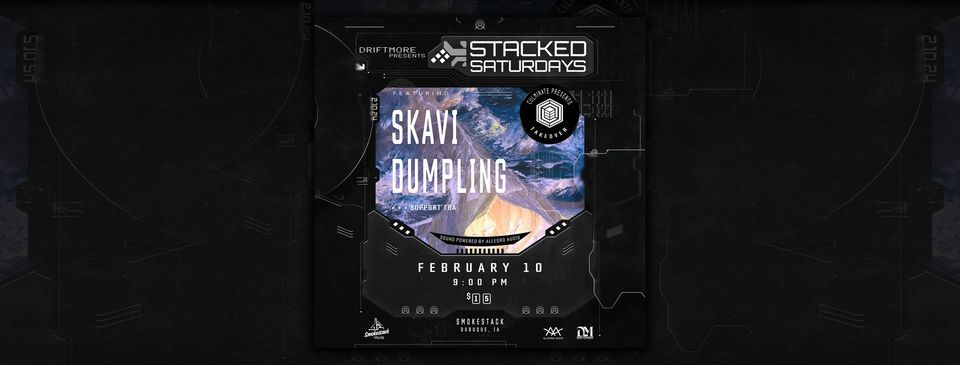 STACKED SATURDAY: Culminate Takeover featuring Skavi and Dumpling ...