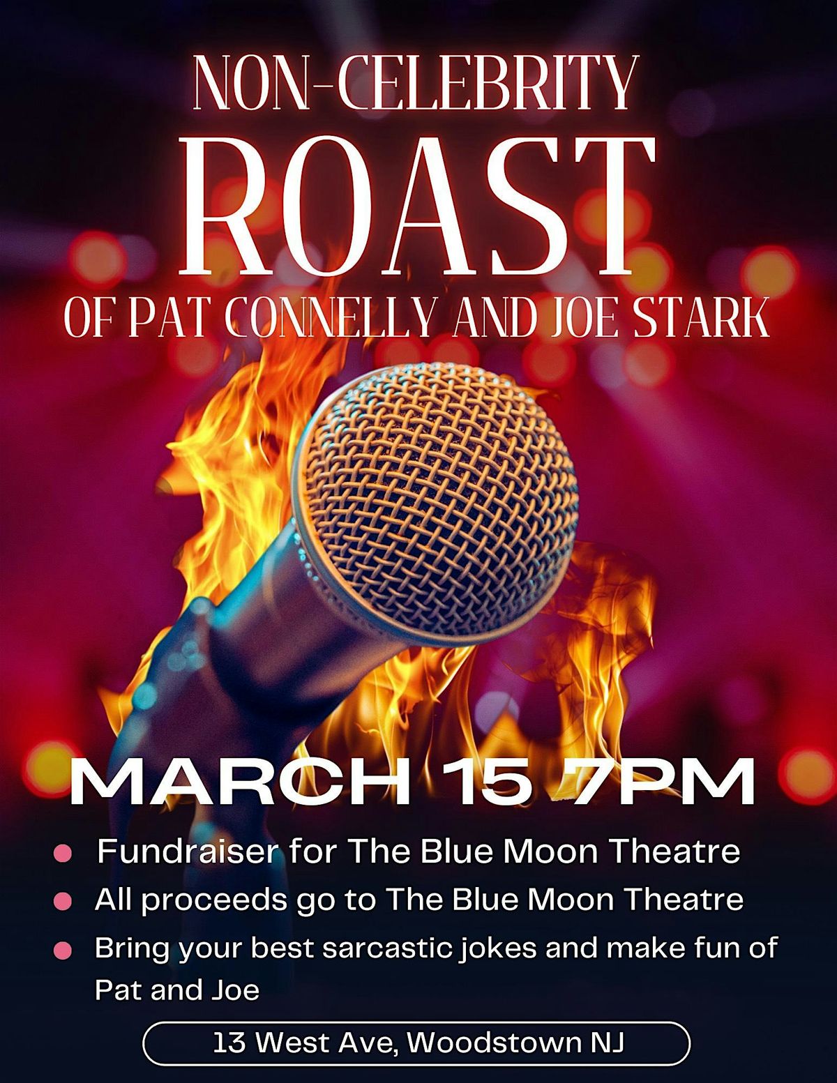 Non-Celebrity ROAST of Pat Connelly & Joe Stark, The Blue Moon Theatre ...