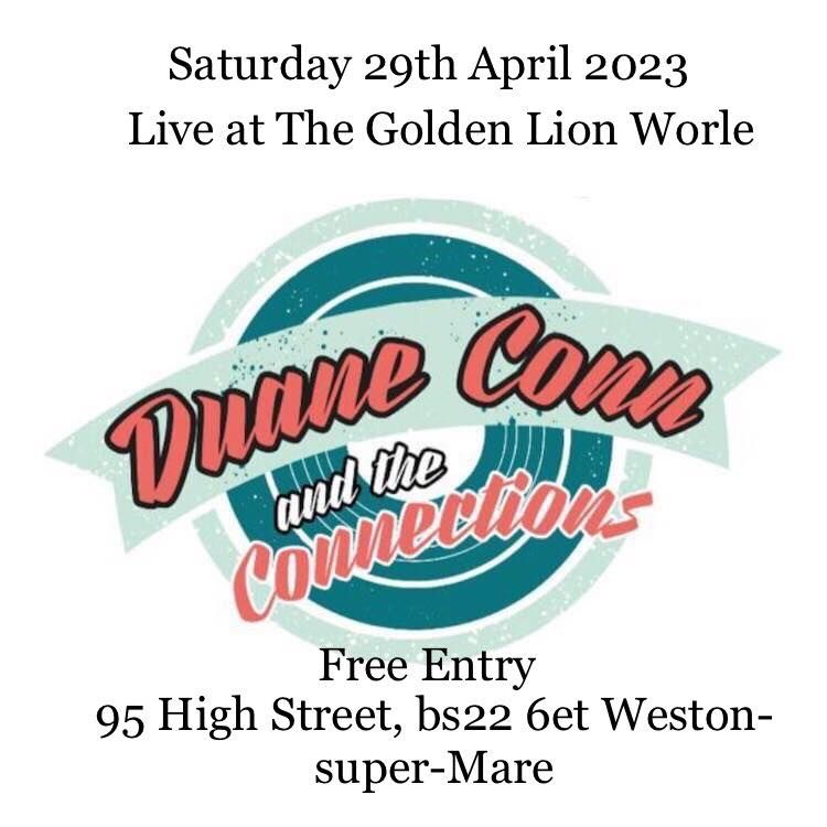 Duane Conn & The Connections LIVE: Golden Lion, The Golden Lion Worle ...