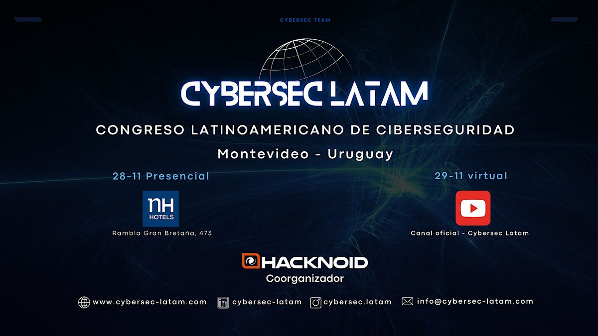 Cybersec Latam2024 - Congreso Latinoamérica de Ciberseguridad., Rbla. Gran Bretaña 473 ...