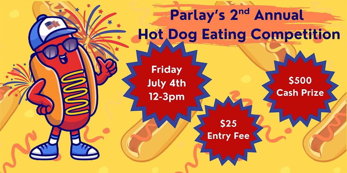 Parlays 2nd Annual Hot Dog Eating Competition, Parlay at Graybo's ...