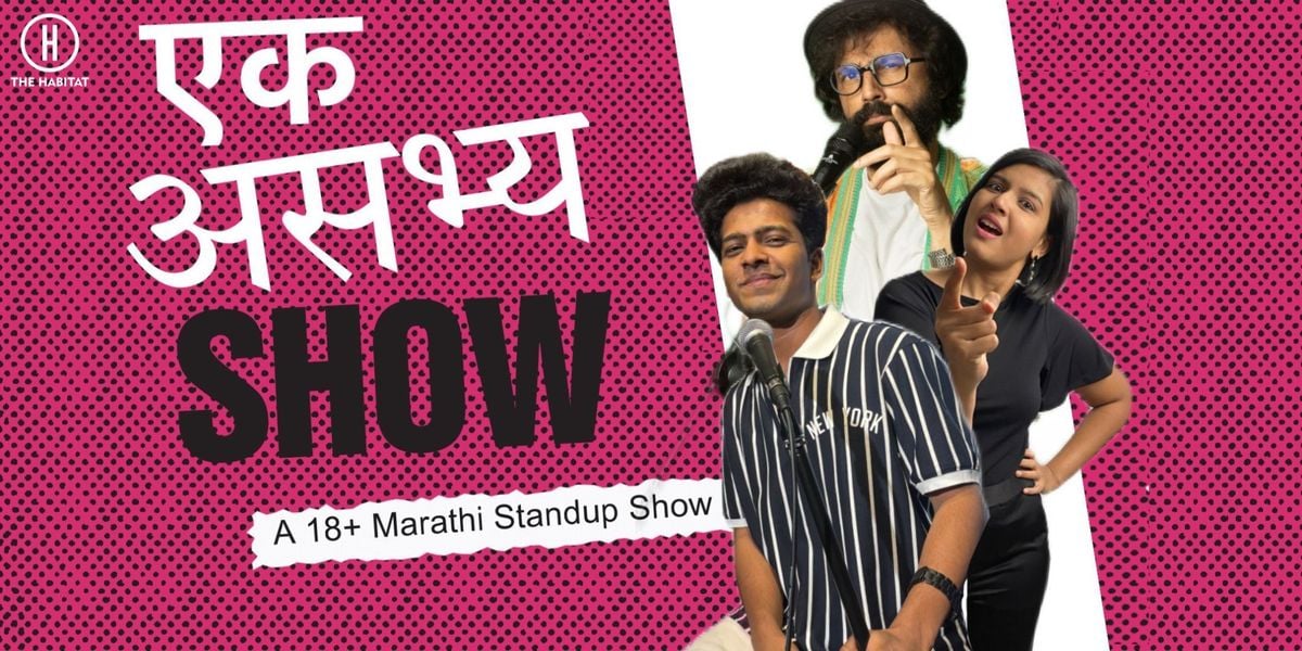 Ek Asabhya Show-A Marathi Standup show in Mumbai – May 30, 2025 | AllEvents