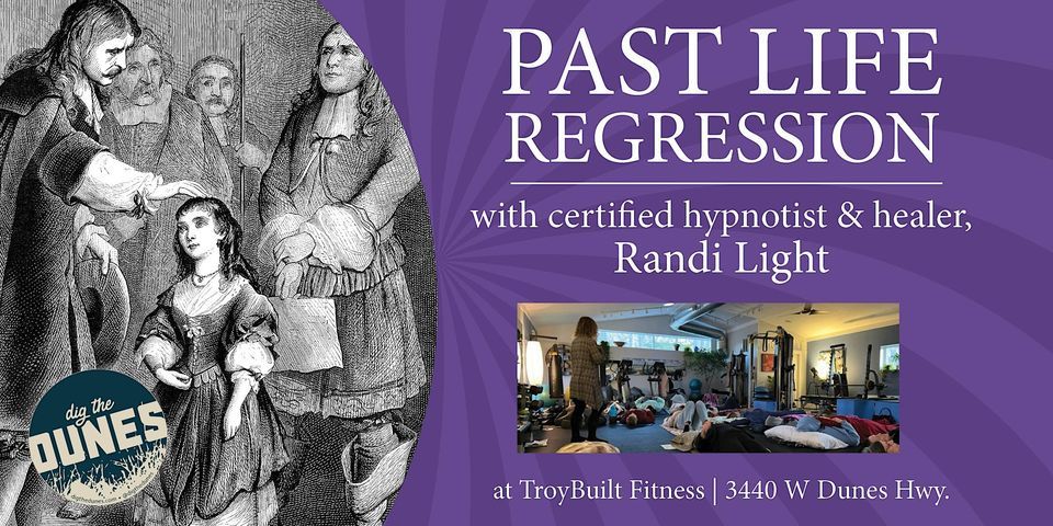 Past Life Regression Workshop with Randi Light, Troybuilt Fitness ...