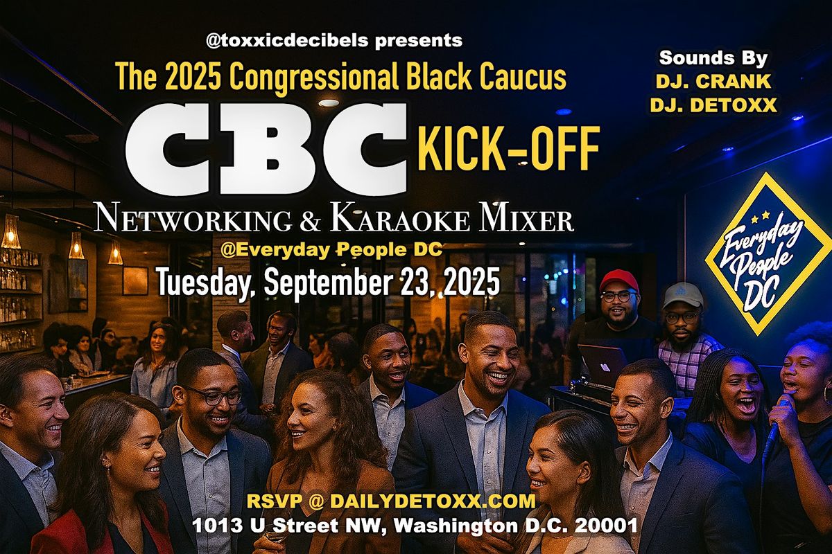 The 2025 Congressional Black Caucus Kick-Off: Networking & Karaoke ...
