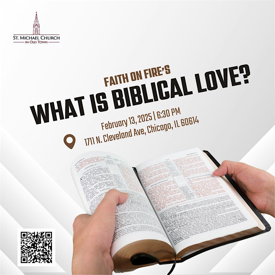 Faith on Fire Bible Study: What is Biblical Love?, 1711 N Cleveland Ave, Chicago, 13 February ...