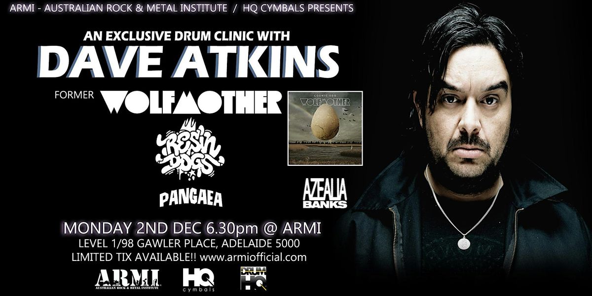 An Exclusive Drum Clinic With Dave Atkins, ARMI® Australian Rock ...