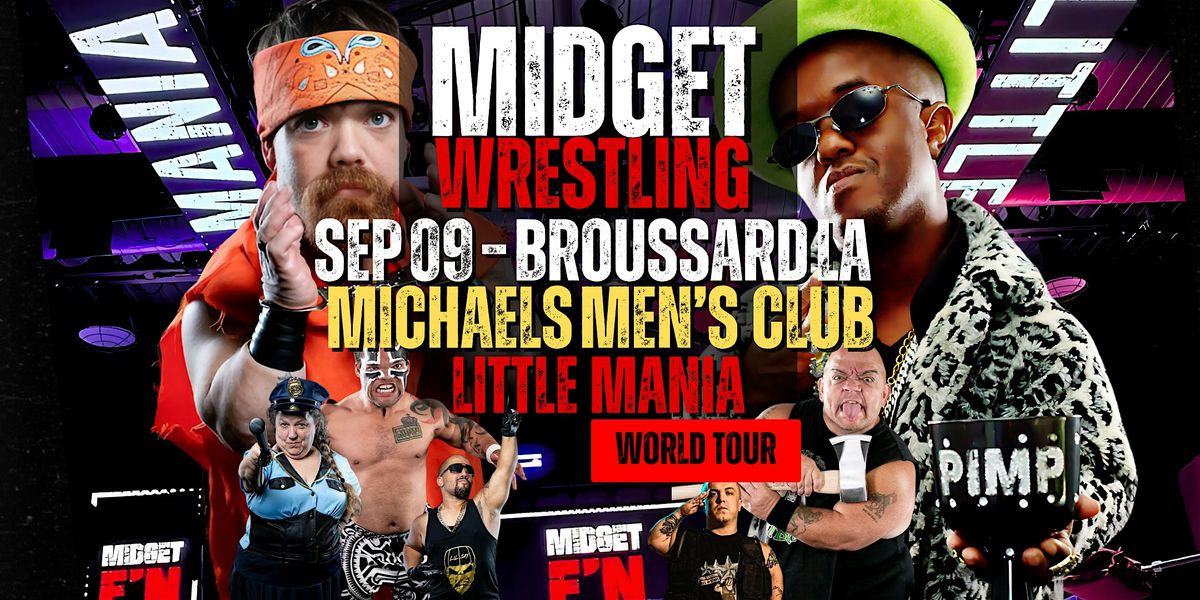 Little Mania Midget Wrestling – Broussard, LA – Sep 09, 2025 – Buy Now ...