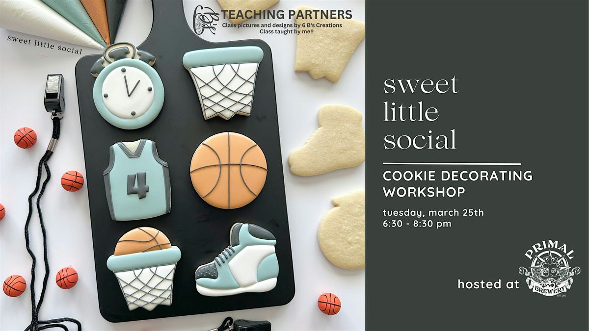 March Madness Themed Cookie Decorating Workshop with Sweet Little ...