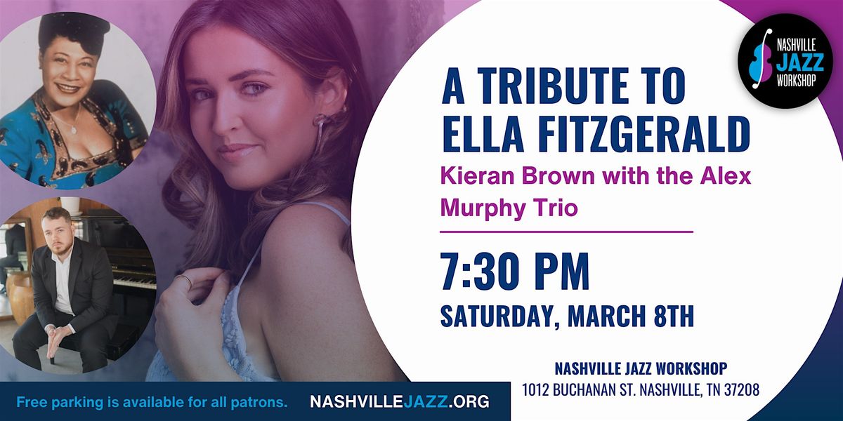 A Tribute to Ella Fitzgerald: Kieran Brown with the Alex Murphy Trio ...
