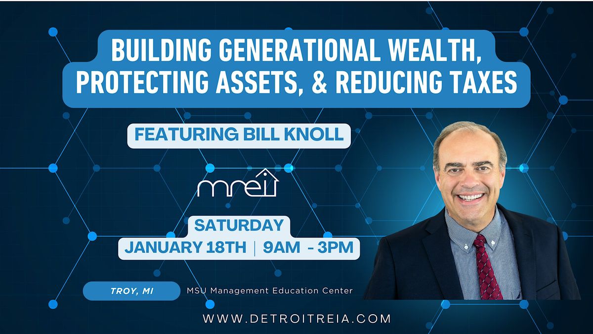Building Generational Wealth, Protecting Assets, and Reducing Taxes ...