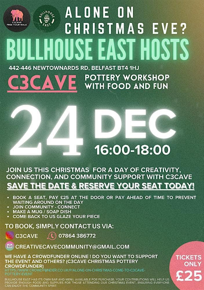 C3 CAVE /BULL HOUSE EAST-Christmas Eve -Pottery with community & food ...