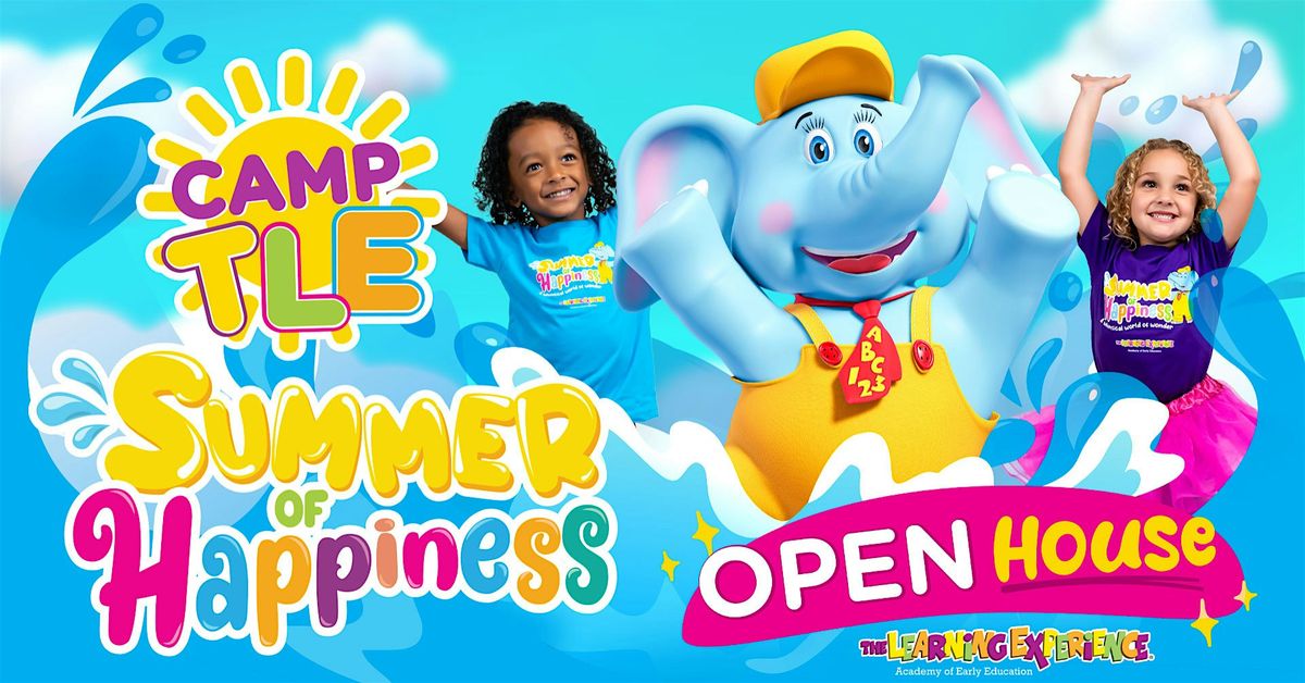 Summer Camp Open House - Summer Of Happiness, The Learning Experience ...