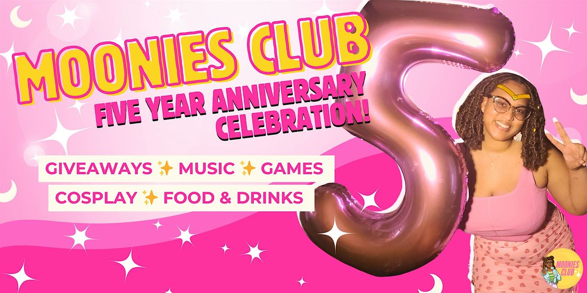 Moonies Club Five Year Anniversary Celebration!, OS NYC, New York, 15 ...