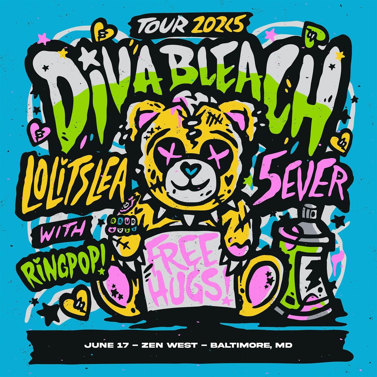 DIVA BLEACH,5EVER LOLITSLEA FREE HUGS TOUR 2025, 5916 York Rd ...