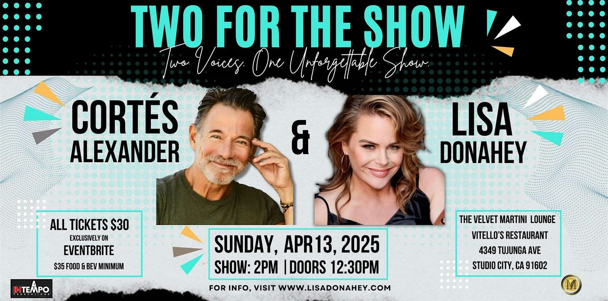 Two for the Show! Starring Cortés Alexander & Lisa Donahey, The Velvet ...