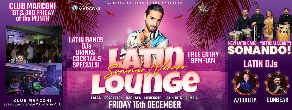 Latin Lounge @ Club Marconi - Latin Band & DJs - FREE ENTRY 9pm, Club ...