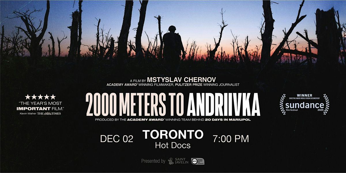 2000 METERS TO ANDRIIVKA by Mstyslav Chernov — Film Screening Toronto ...