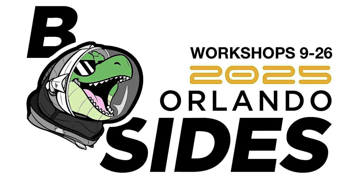 BSides Orlando 2025 - Workshops, Full Sail Live Venue, Winter Park, 26 September 2025 | AllEvents