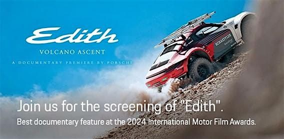 Screening of the Porsche Documentary "Edith: Volcano Ascent", Porsche ...