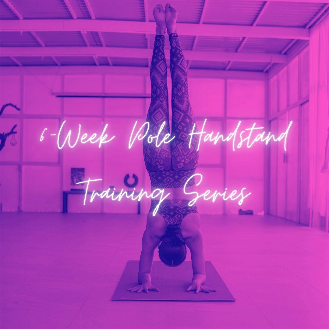 6-Week Pole Handstand Training Series, Inner Diva Studios, Austin, 18 January 2025 | AllEvents