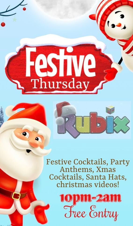 Festive Thursdays , Rubix Bar, Colchester, 14 December to 15 December ...