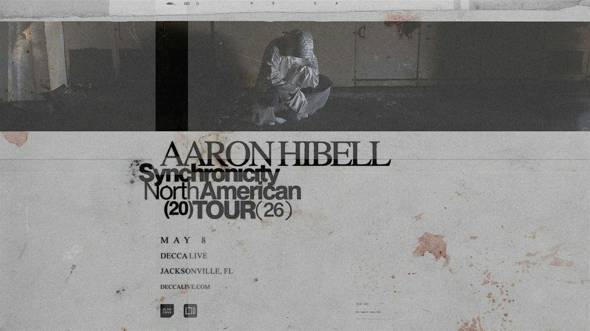 Aaron Hibell Synchronicity North American Tour, Decca Live ...