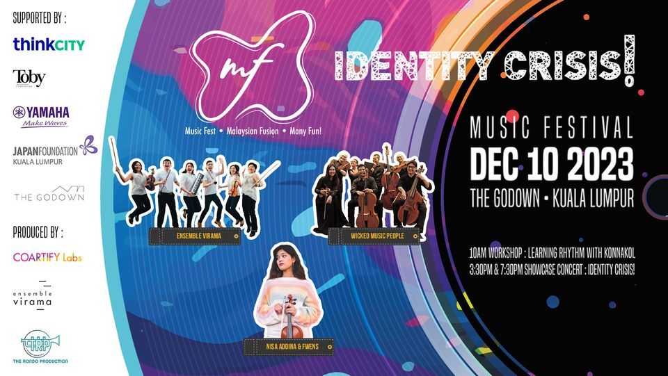 mf Music Fest: Identity Crisis!, The Godown Arts Centre, Ampang Jaya ...