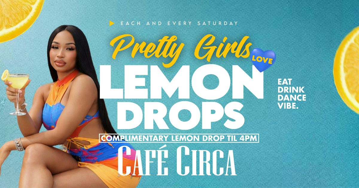 PRETTY GIRLS ️ LEMON DROPS DAY PARTY, Cafe Circa, Atlanta, 17 January ...