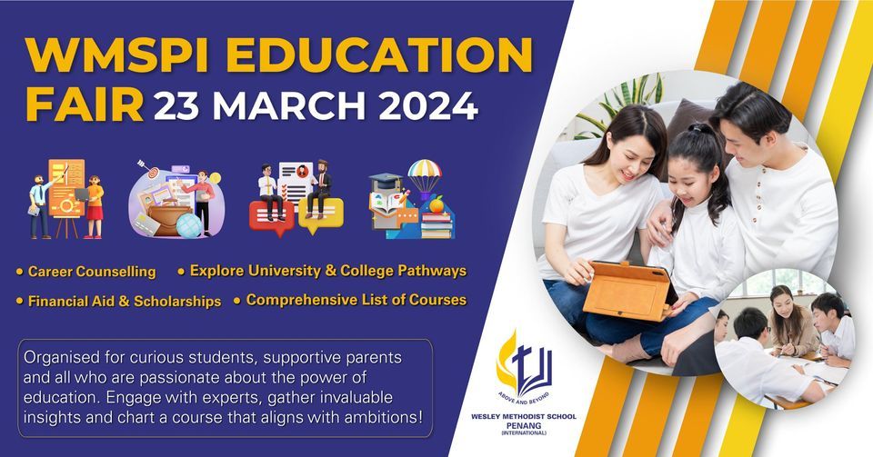 Wesley Methodist School Penang (International) Education Fair 2024 ...
