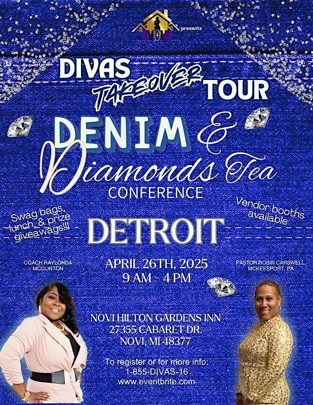 Denim & Diamonds Tea Conference - Detroit: A DIVAS Takeover Tour Event ...