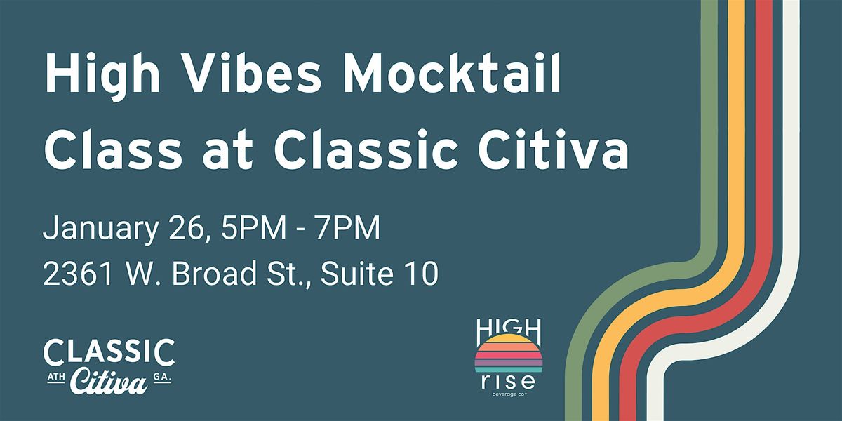 High Vibes Mocktail Class at Classic Citiva, 2361 W Broad St, Athens ...