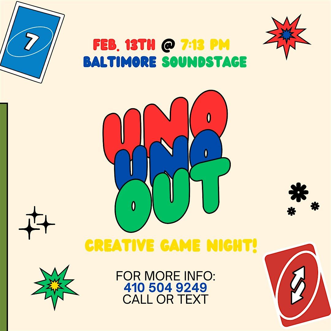 UNO UNO OUT! A CREATIVE GAME NIGHT AT BALTIMORE SOUNDSTAGE!, Baltimore ...