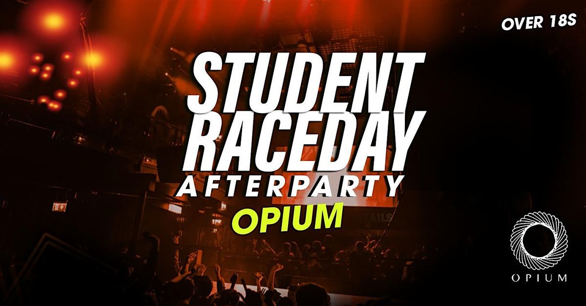 Student Race Day After Party at Opium - April 9th, Opium Club, Dublin 2 ...