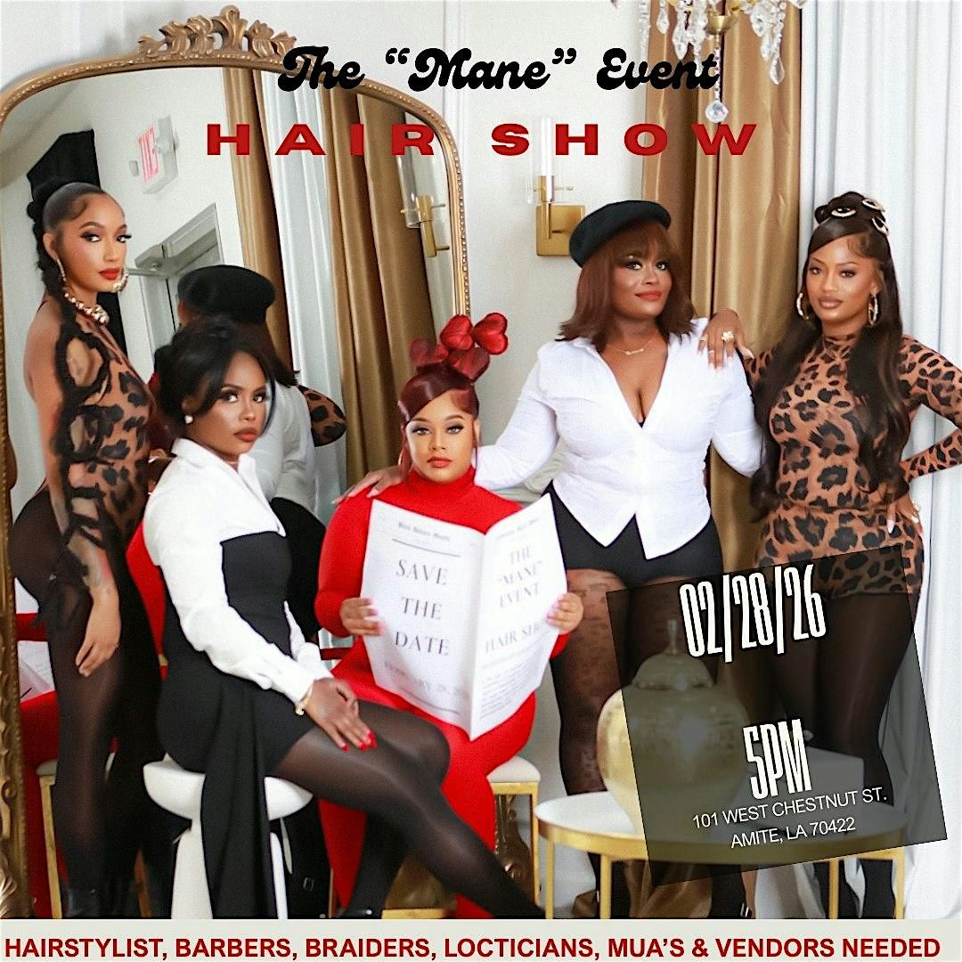 The “ Mane” Event Hair Show, 101 W Chestnut St, Amite City, 28 February ...