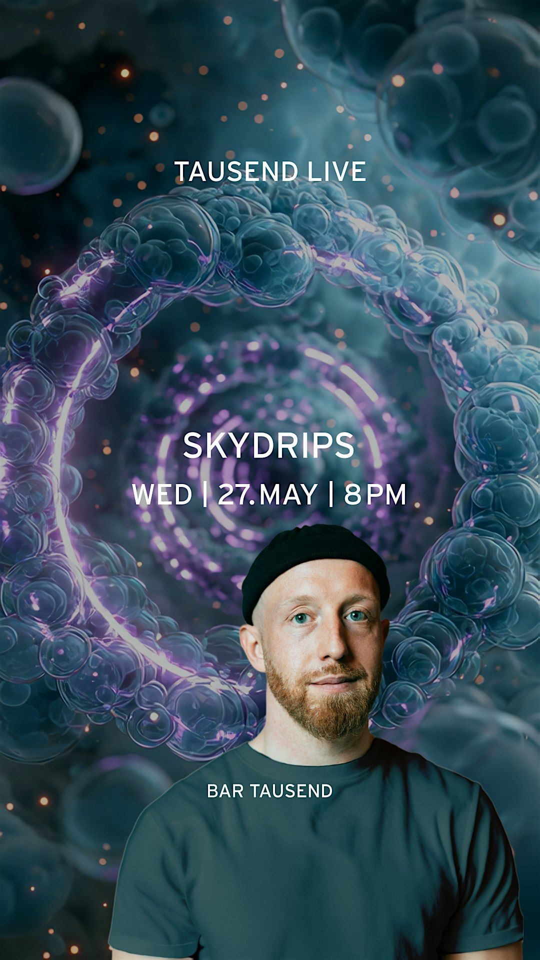 Tausend Live: Skydrips (Live) | Bar Tausend, BAR TAUSEND, Berlin, 27 ...