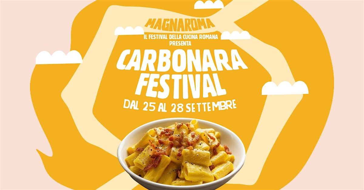 CARBONARA FESTIVAL @ Magna Roma - Città dellAltra Economia, Città dell ...