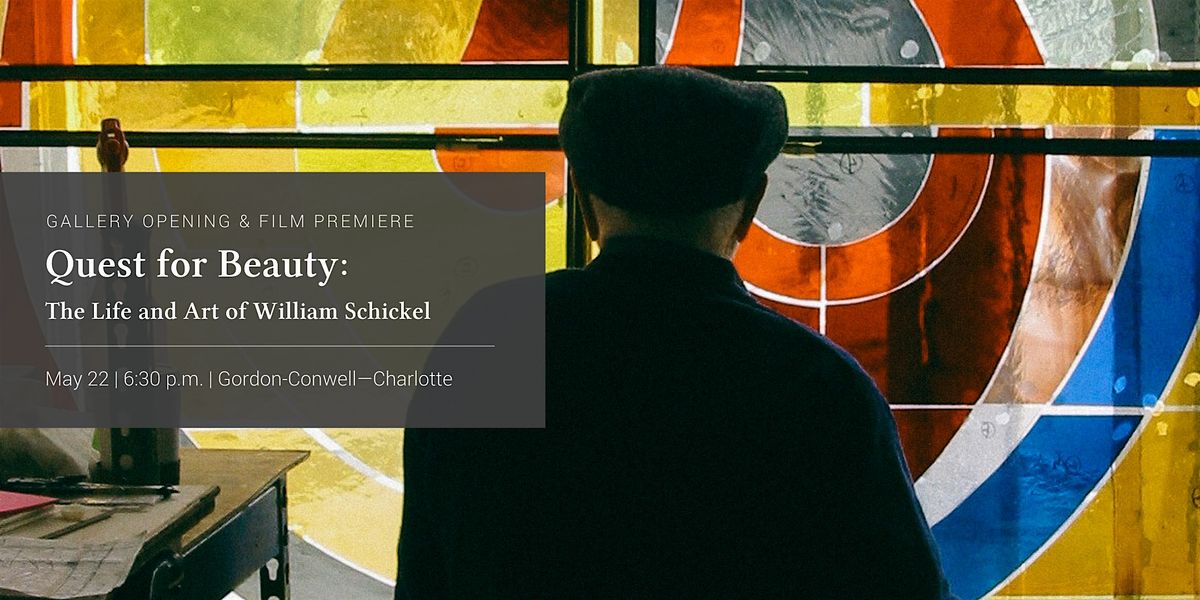 Quest for Beauty: The Life and Art of William Schickel, Gordon Conwell ...