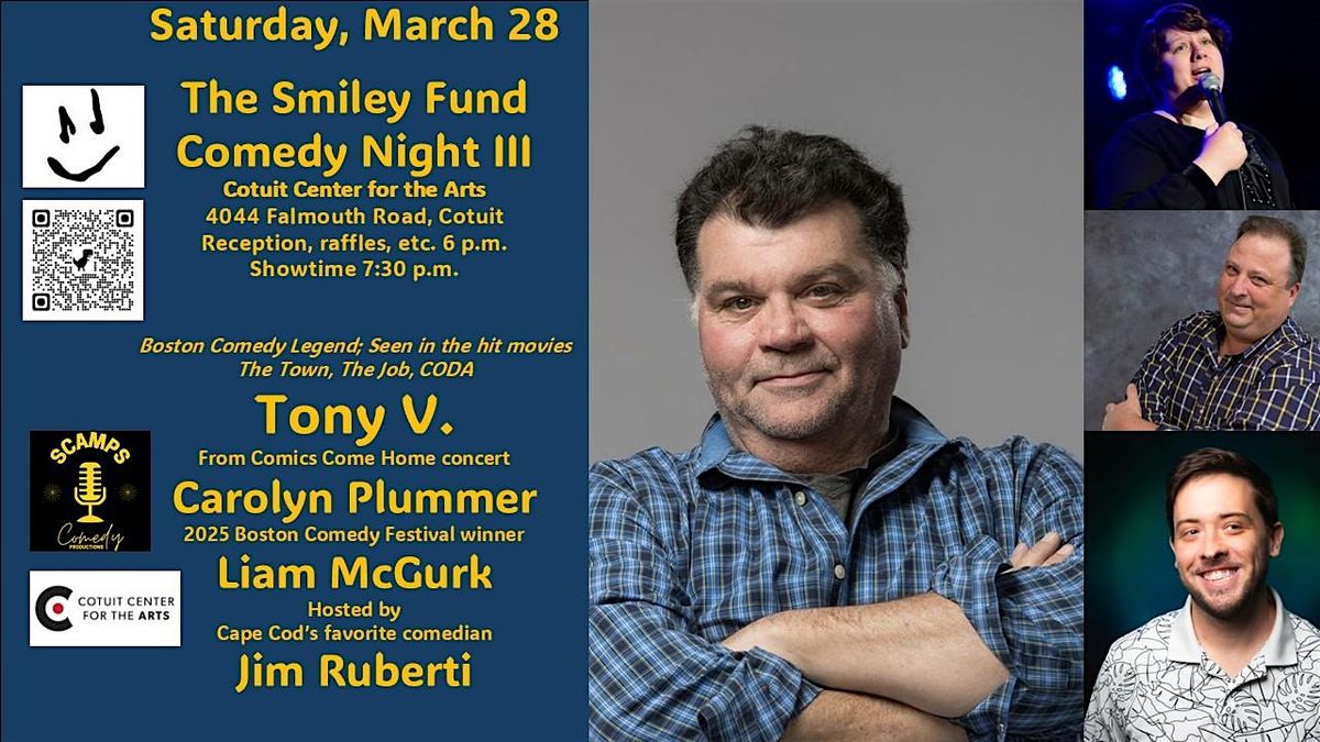 Smiley Fund Cape Cod Comedy Night III, Cotuit Center for the Arts ...