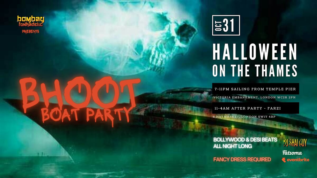BHOOT Halloween Boat Party, Temple Pier Victoria Embankment, London, 31 ...