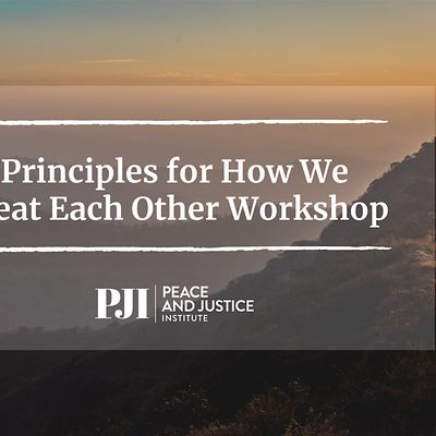 Principles for How We Treat Each Other Workshop, October 23 2025 ...