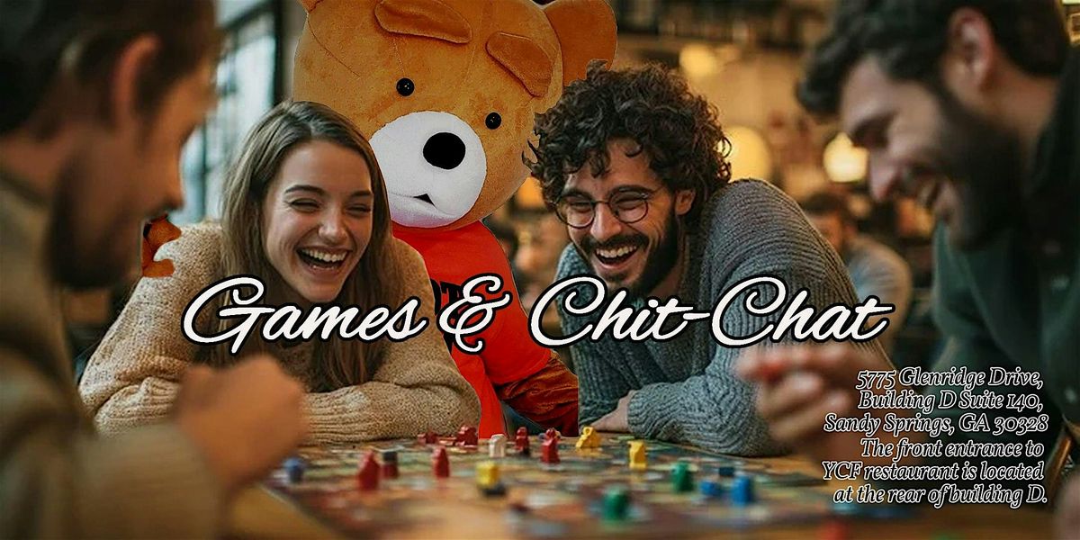 Games & Chit-Chat, 5775 Glenridge Dr building d suite 140, Atlanta, 18 ...