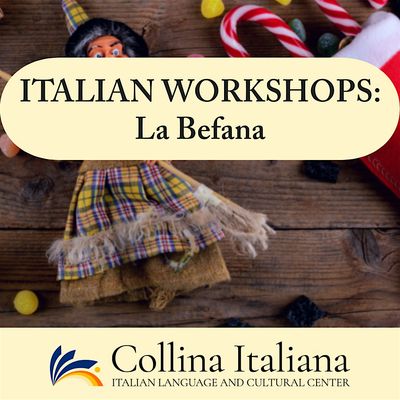 Italian Themed Workshops for Kids - La Befana, Collina Italiana ...