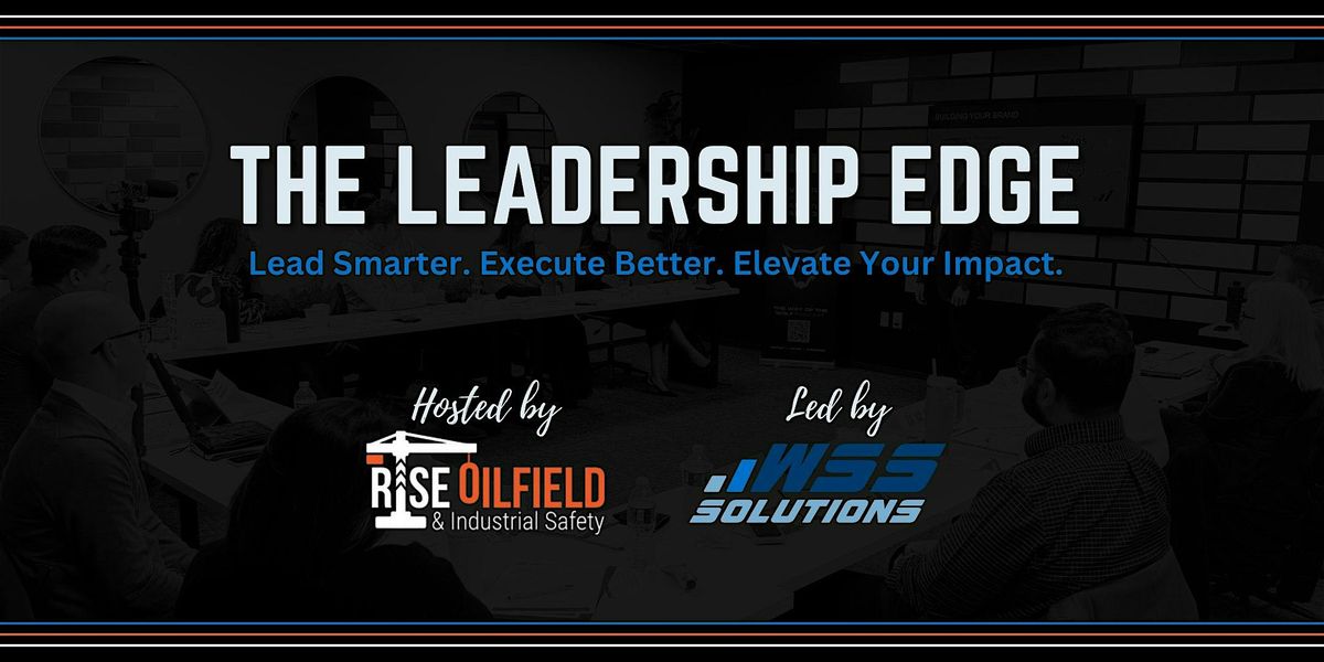 The Leadership Edge: Skills to Elevate Your Impact, 16 April to 17 ...