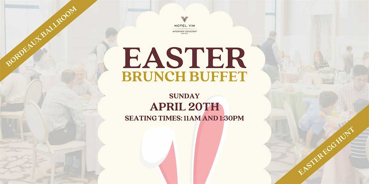 Easter Brunch Buffet & Childrens Easter Egg Hunt, Hotel Vin, Autograph ...