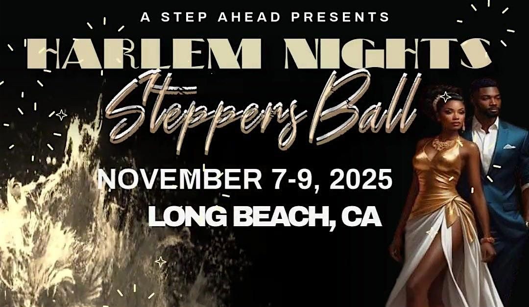 Harlem Nights Steppers Ball 2025, Long Beach, 7 November to 9 November ...
